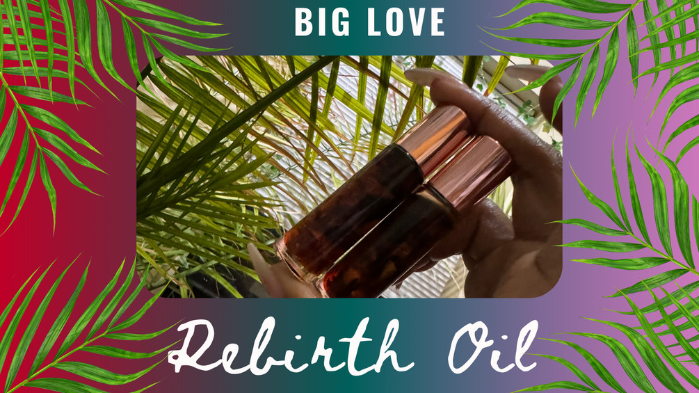 Big Love Rebirth Oil