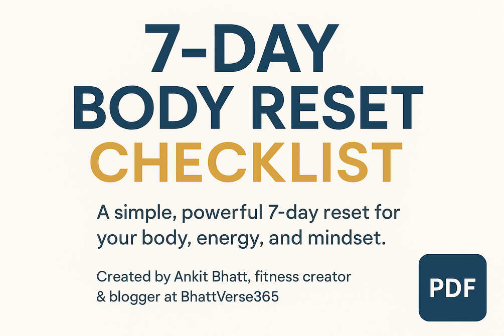 FREE 7-Day Body Reset Checklist — Burn Fat & Boost Energy Without a Gym