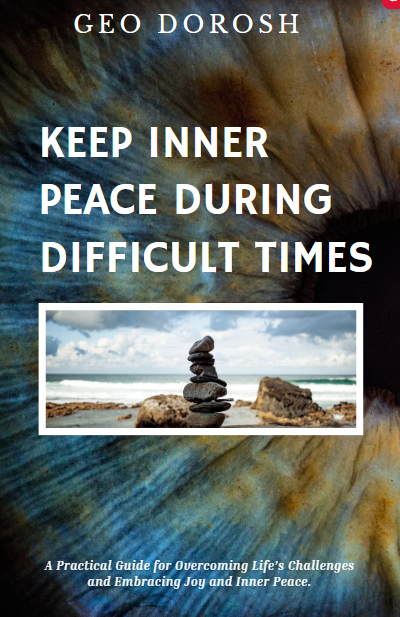 Keep Inner Peace During Difficult Times.