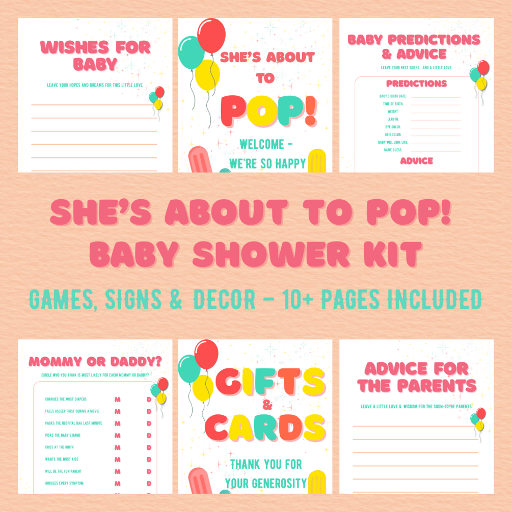She’s About to Pop! | Baby Shower Printable Kit (10+ Pages)