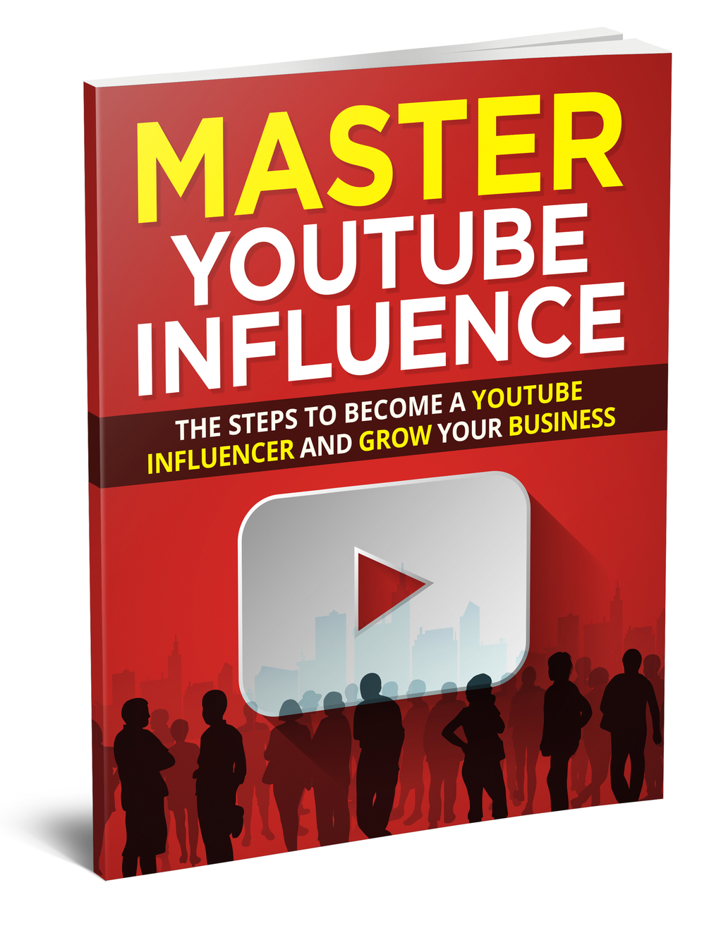 Master YouTube Influence - The Steps To Become A YouTube Influencer