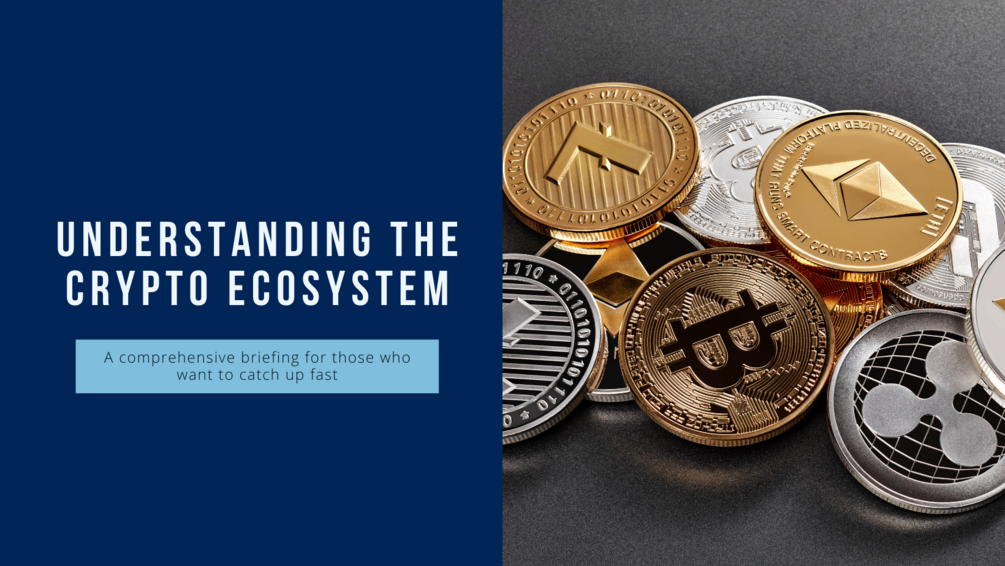 Cryptocurrency Ecosystem Briefing