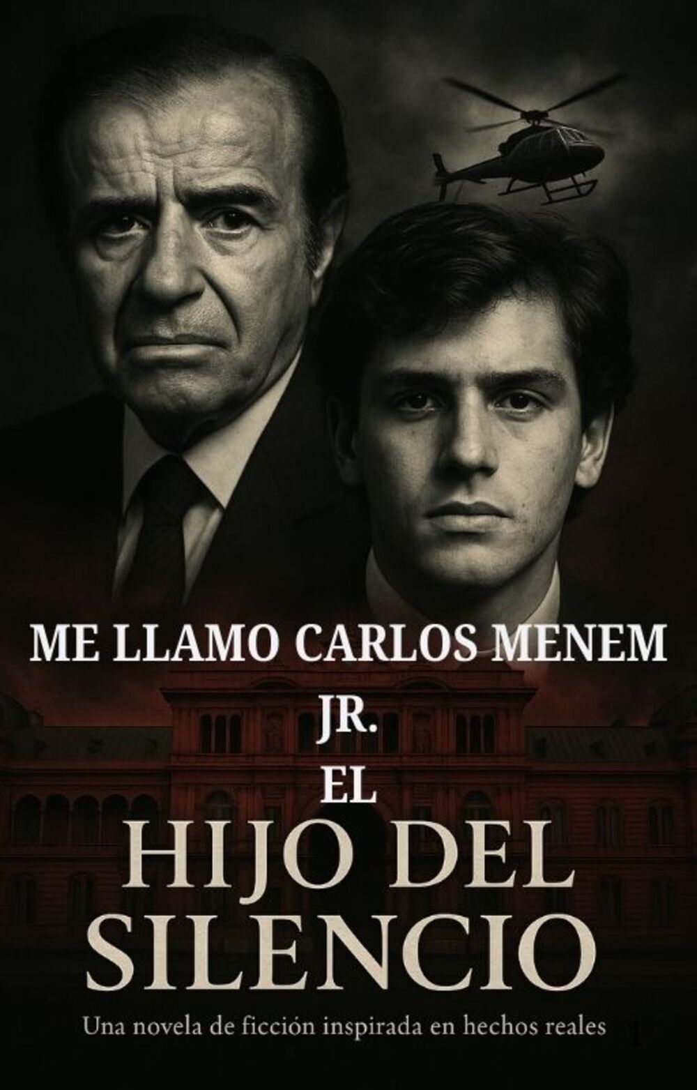 Me llamo carlos Menem Jr. - el hijo del silencio