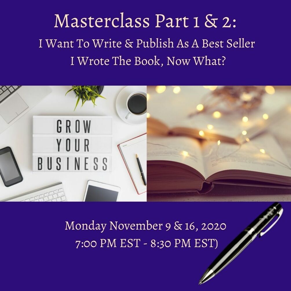 Masterclass Part 1 & Part 2 (Steps to Write and Publish & I Wrote The ...