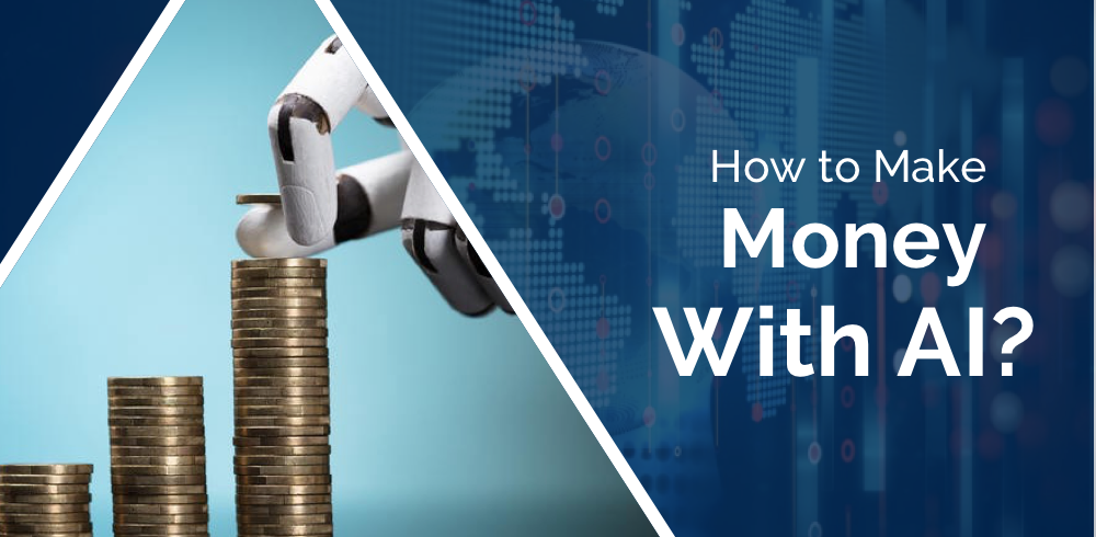 Comment faire de l'argent avec l'IA : Le guide ultime pour monétiser ...