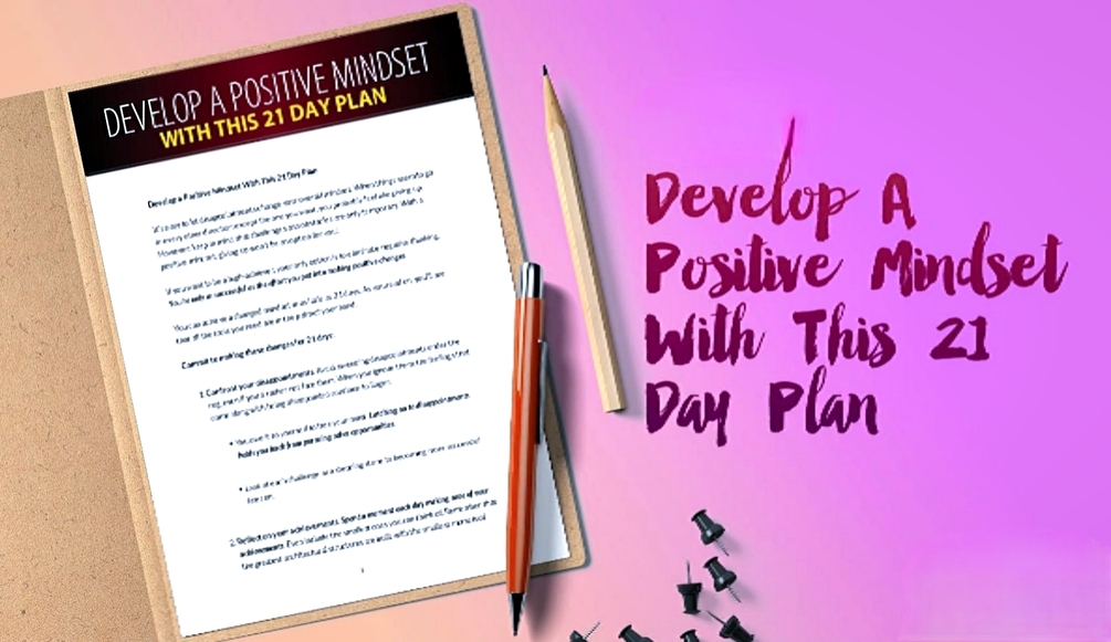 21 Day Plan To Develop A Positive Mindset