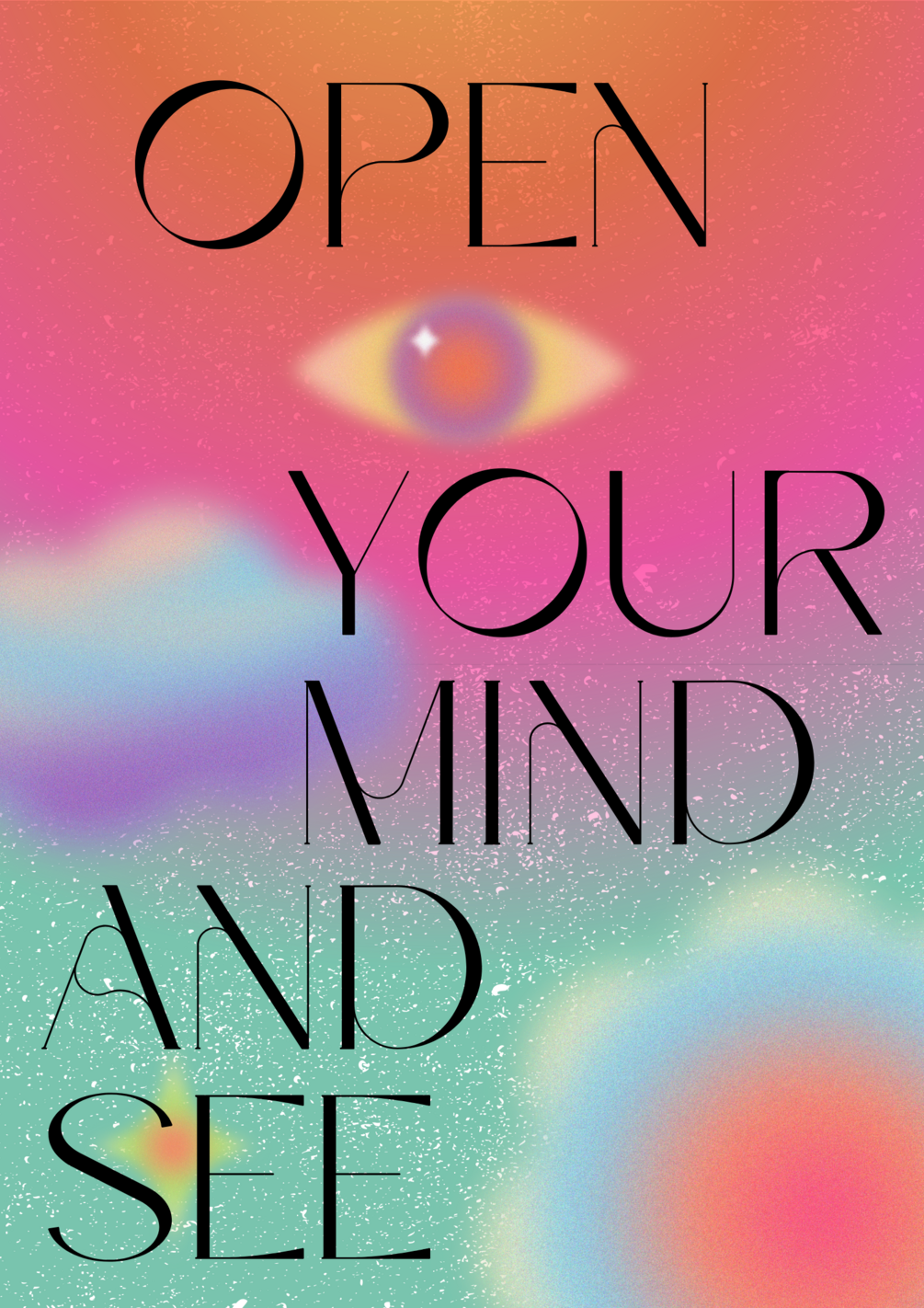 OPEN YOUR MIND POSTER