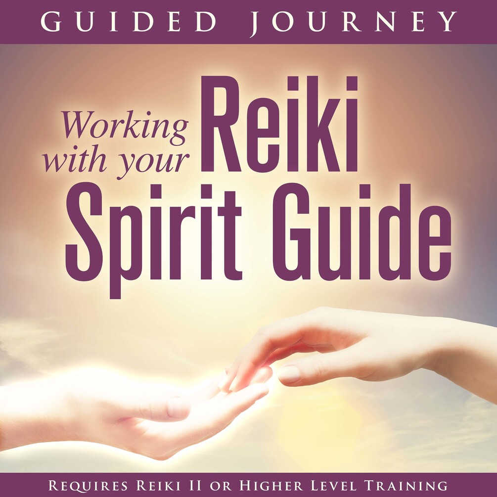 Working with your Reiki Spirit Guide