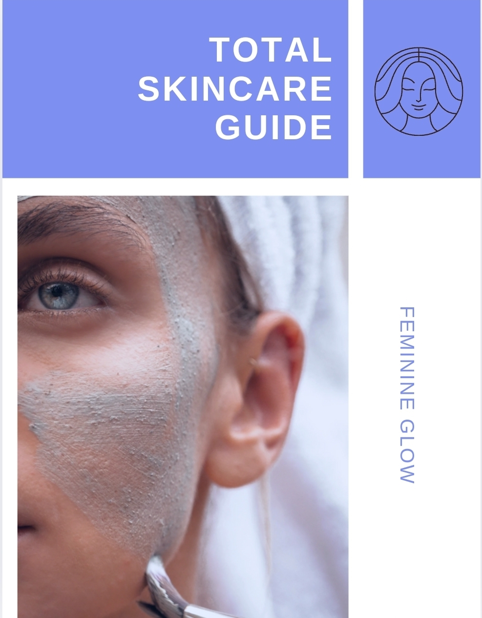 Total Skincare Guide by Feminine Flow