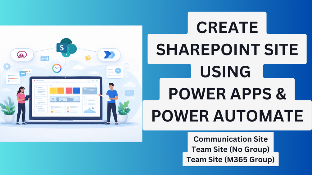 Create SharePoint Site Using Power Apps & Power Automate