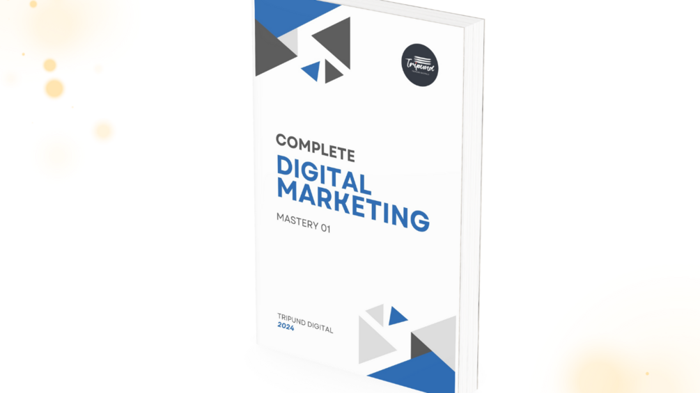COMPLETE DIGITAL MARKETING MASTERY 01: Digital Marketing Guide/eBook ...