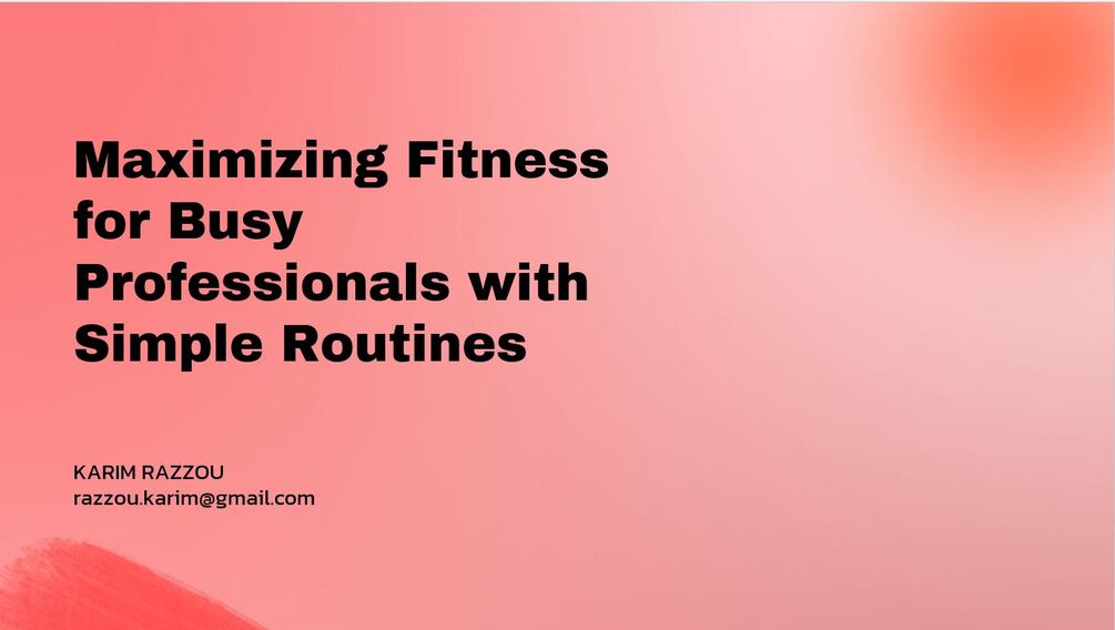 Fitness for Busy Professionals: Simple Workout Routines You Can Do ...