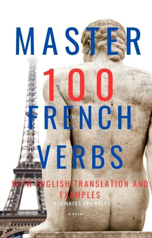 Master 100 French Verbs with English Translation and Examples