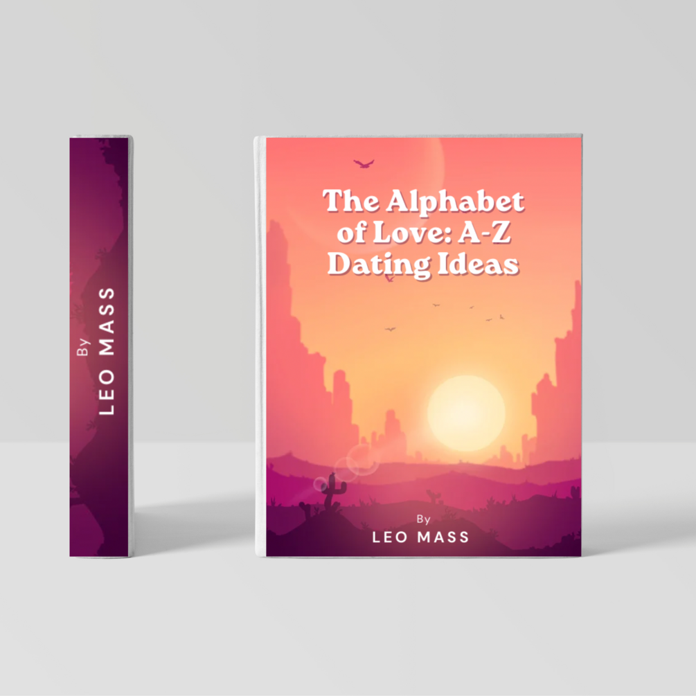 The Alphabet of Love: A-Z Dating Ideas