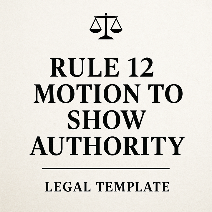Legal Forms - Rule 12 Motion to Show Authority