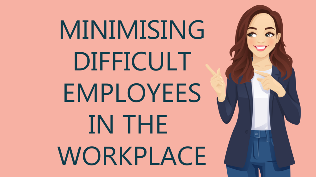 Free PDF Guide: Minimising Difficult Employees in the Workplace