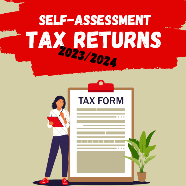 Self Assessment Tax Returns - 2023/2024