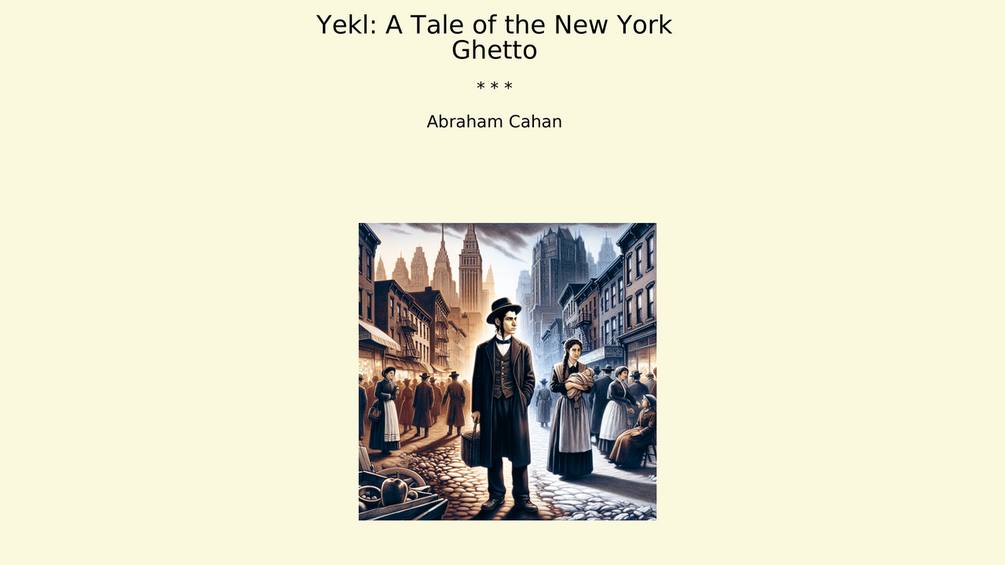 Yekl: A Tale of the New York Ghetto