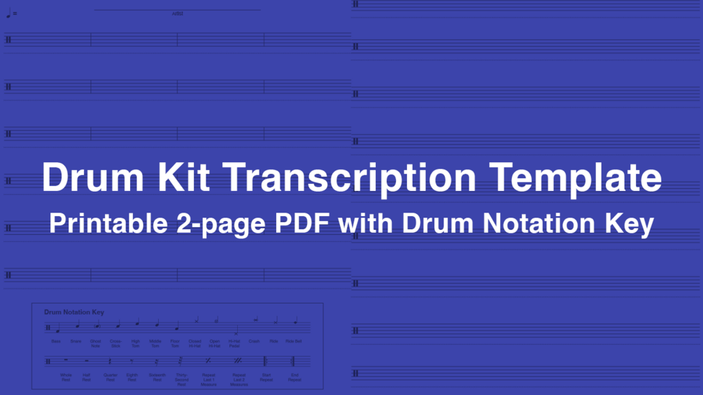 Drum Transcription Template – Printable PDF + Drum Notation Key