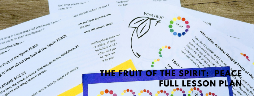 Fruit of the Spirit: PEACE! Kids Ministry Lesson Plan (Ages 8-12)