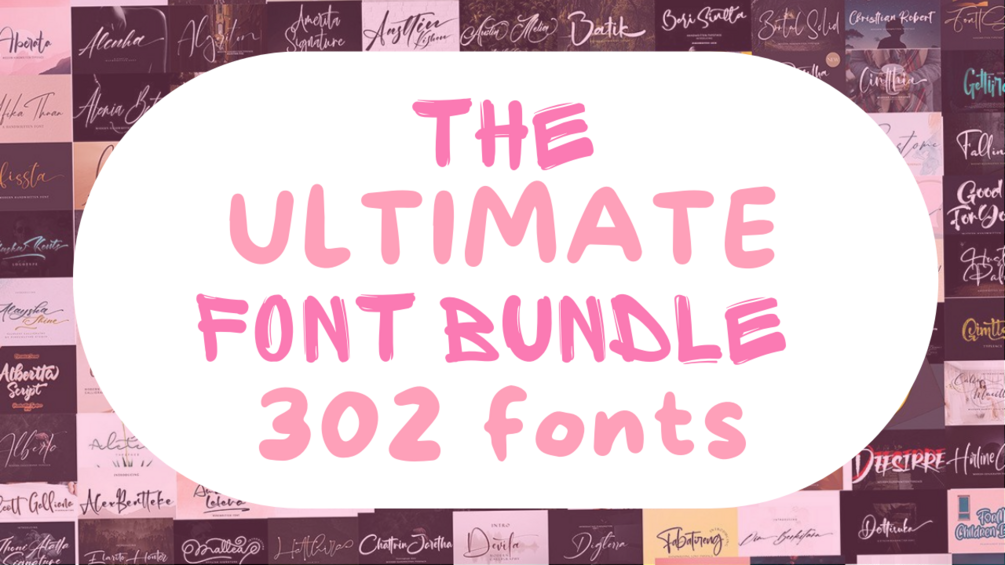 Ultimate Font Bundle | 302 Fonts