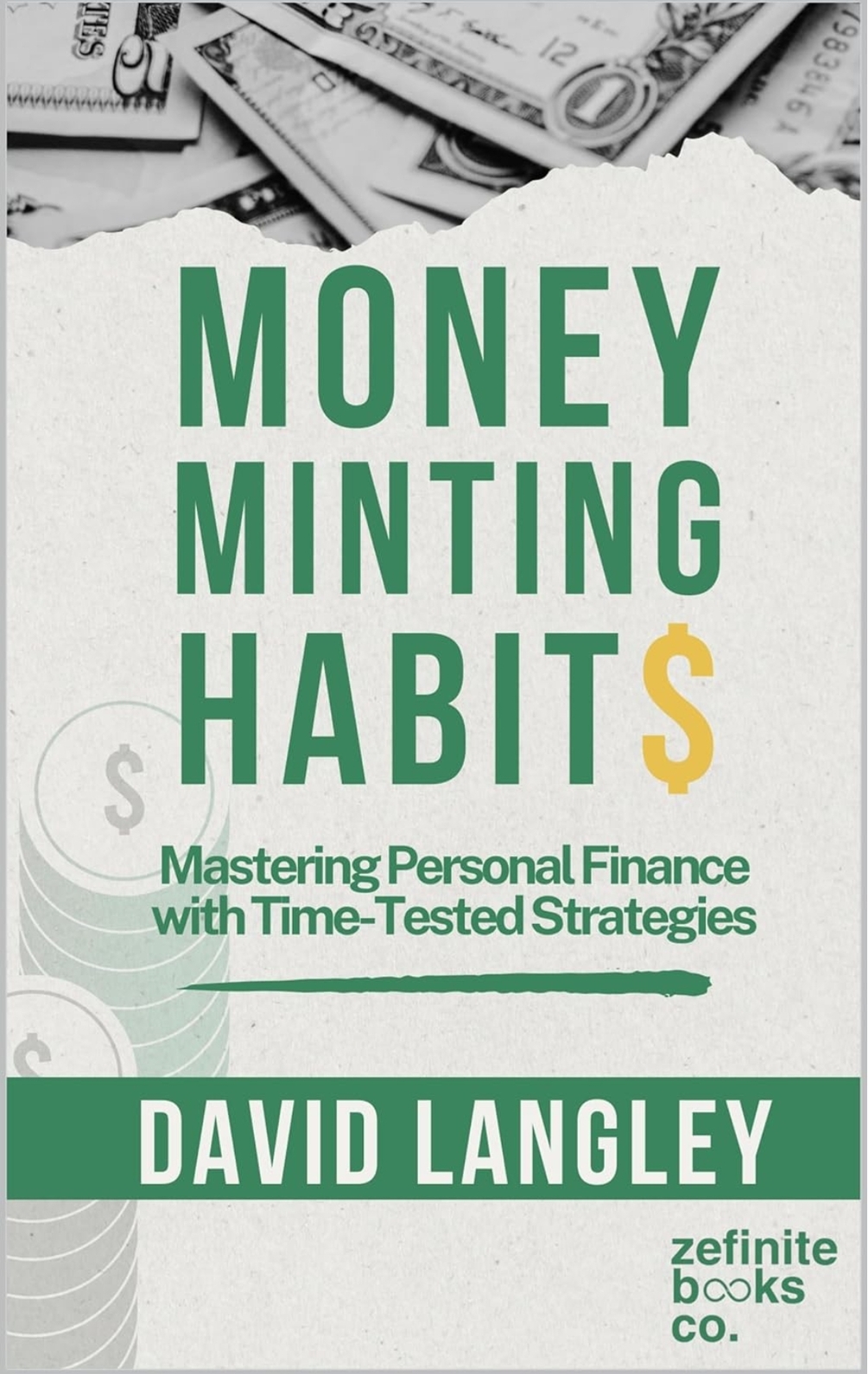 Money Minting Habits: Mastering Personal Finance with Time Tested ...