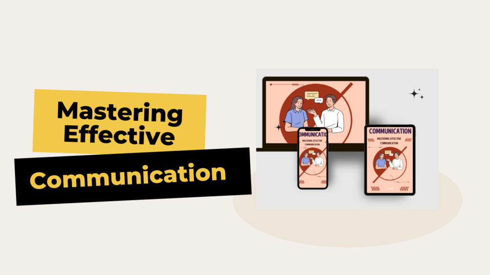Mastering Effective Communication