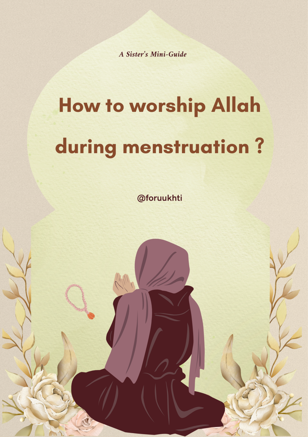 A Sister’s Mini Guide: How to Worship Allah During Menstruation