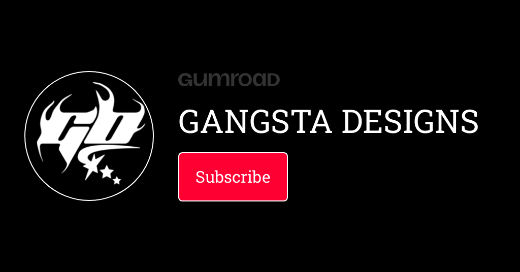 GANGSTA DESIGNS