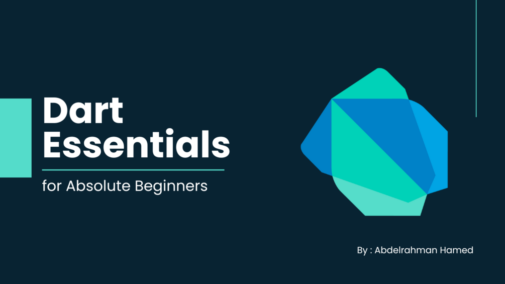 Dart Essentials for Absolute Beginners