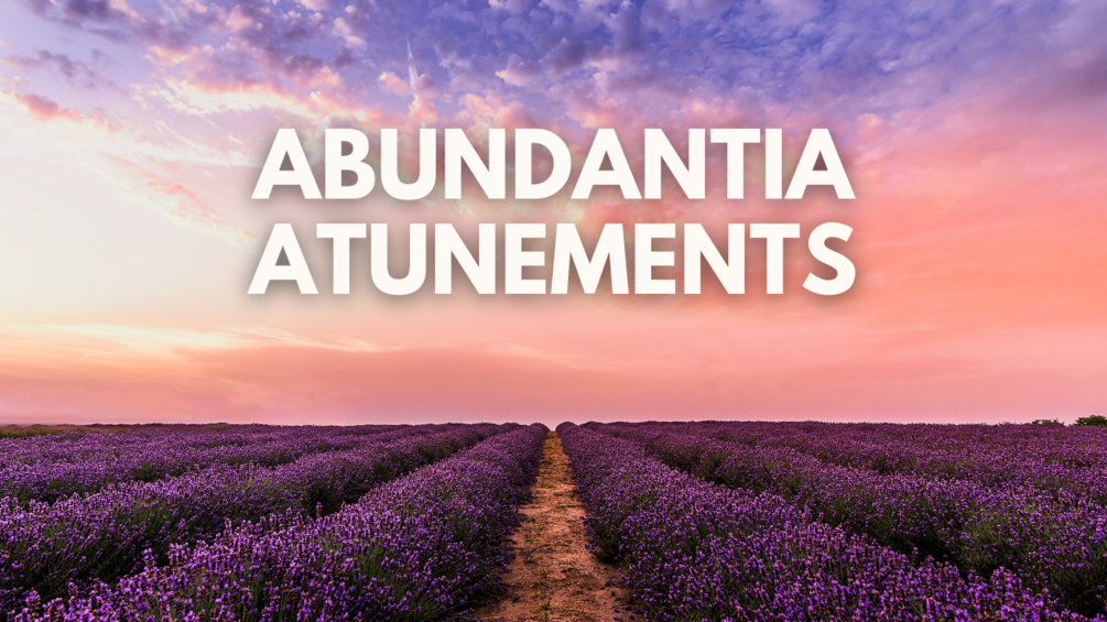 Abundantia Attunements