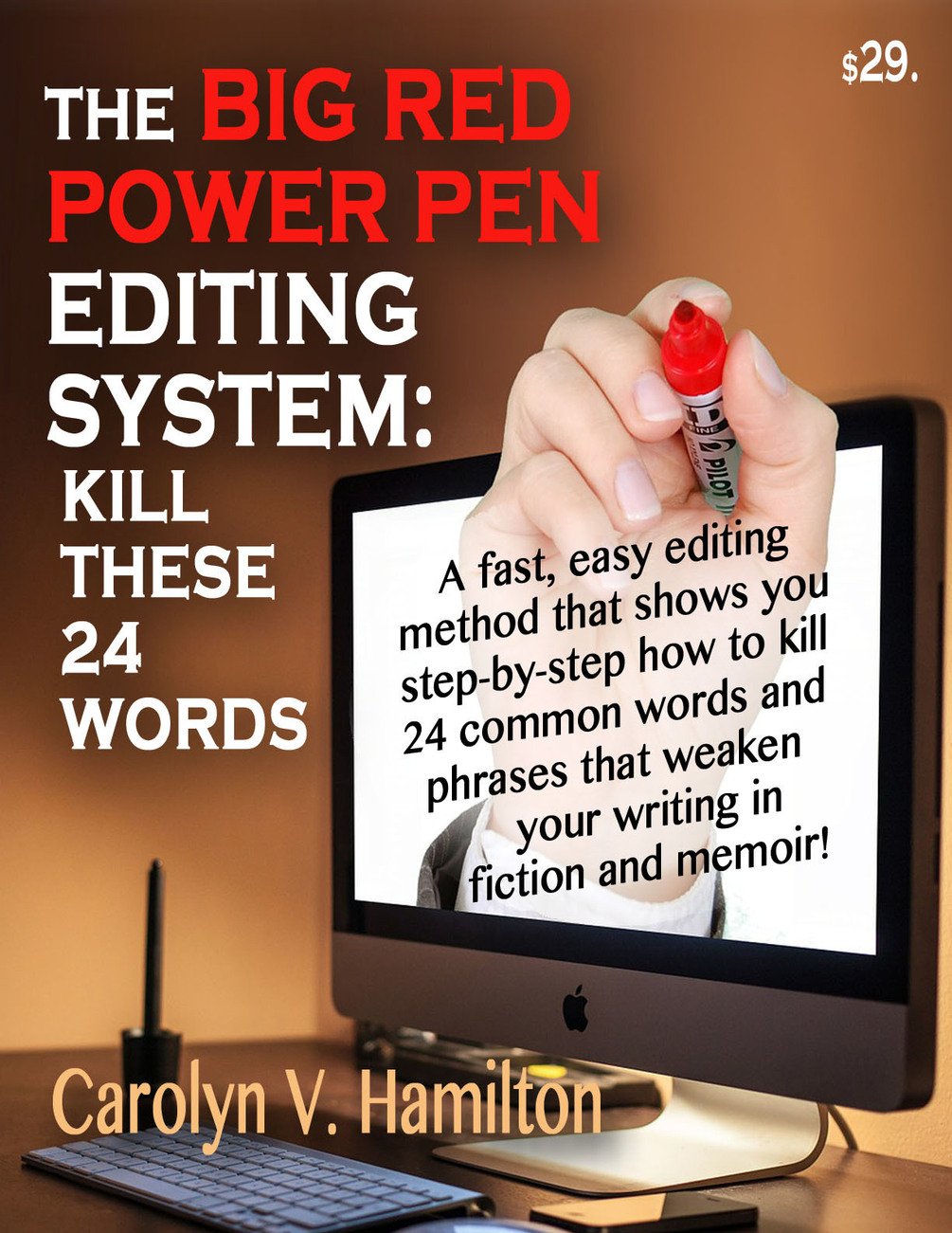 The Big Red Power Pen Editing System - Kill These 24 Words