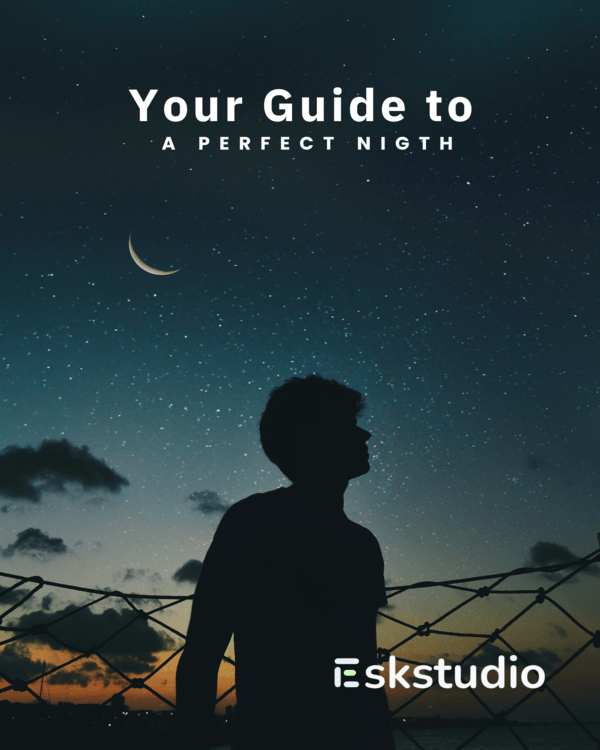 Your Guide to a Perfect Night