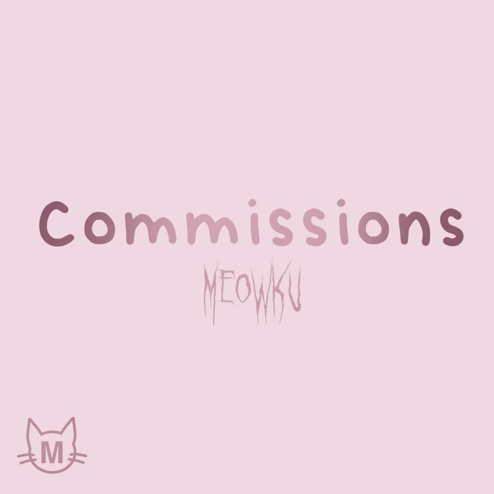 Commissions! (READ DESCRIPTION)