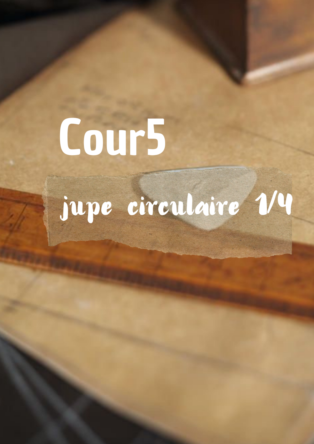 Cour 5 : jupe circulaire 1/4