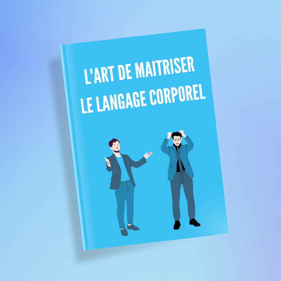 L'Art De Maitriser Le Langage Corporel