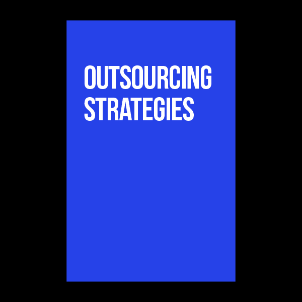 Outsourcing Strategies