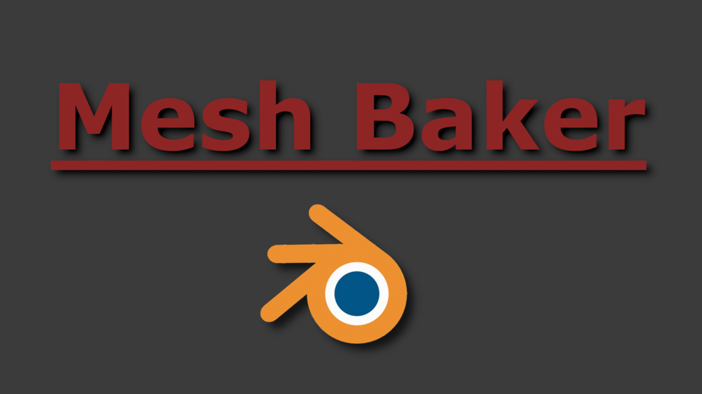 Blender2.8 Addon: Mesh Baker