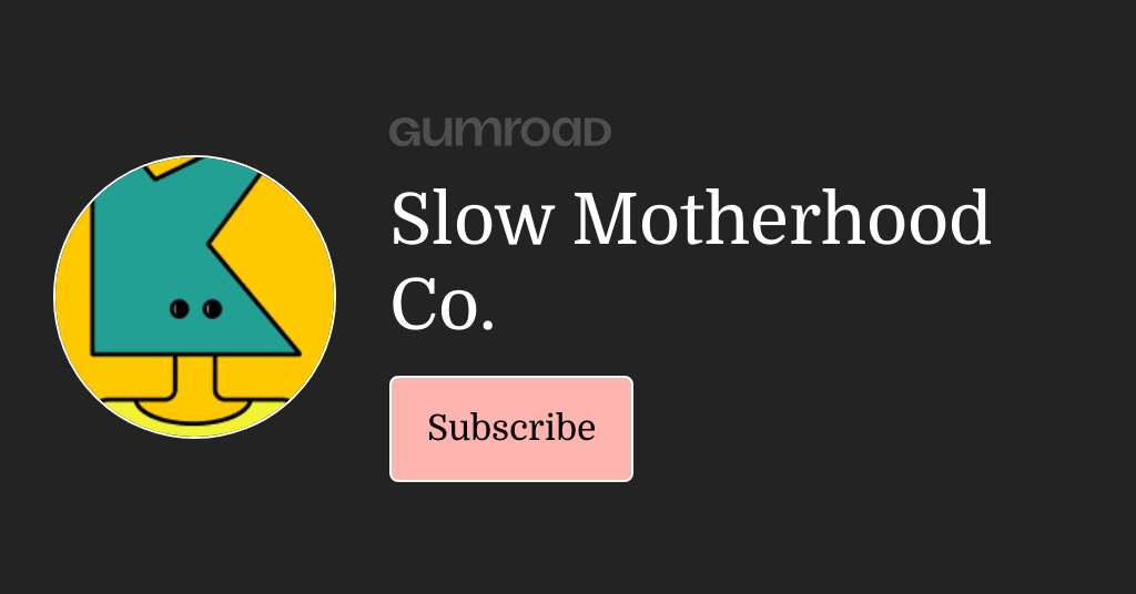 Slow Motherhood Co.
