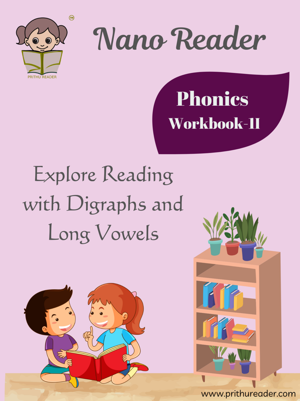 Nano Reader – Workbook 2: Digraphs, Long Vowels & Fluency Reading
