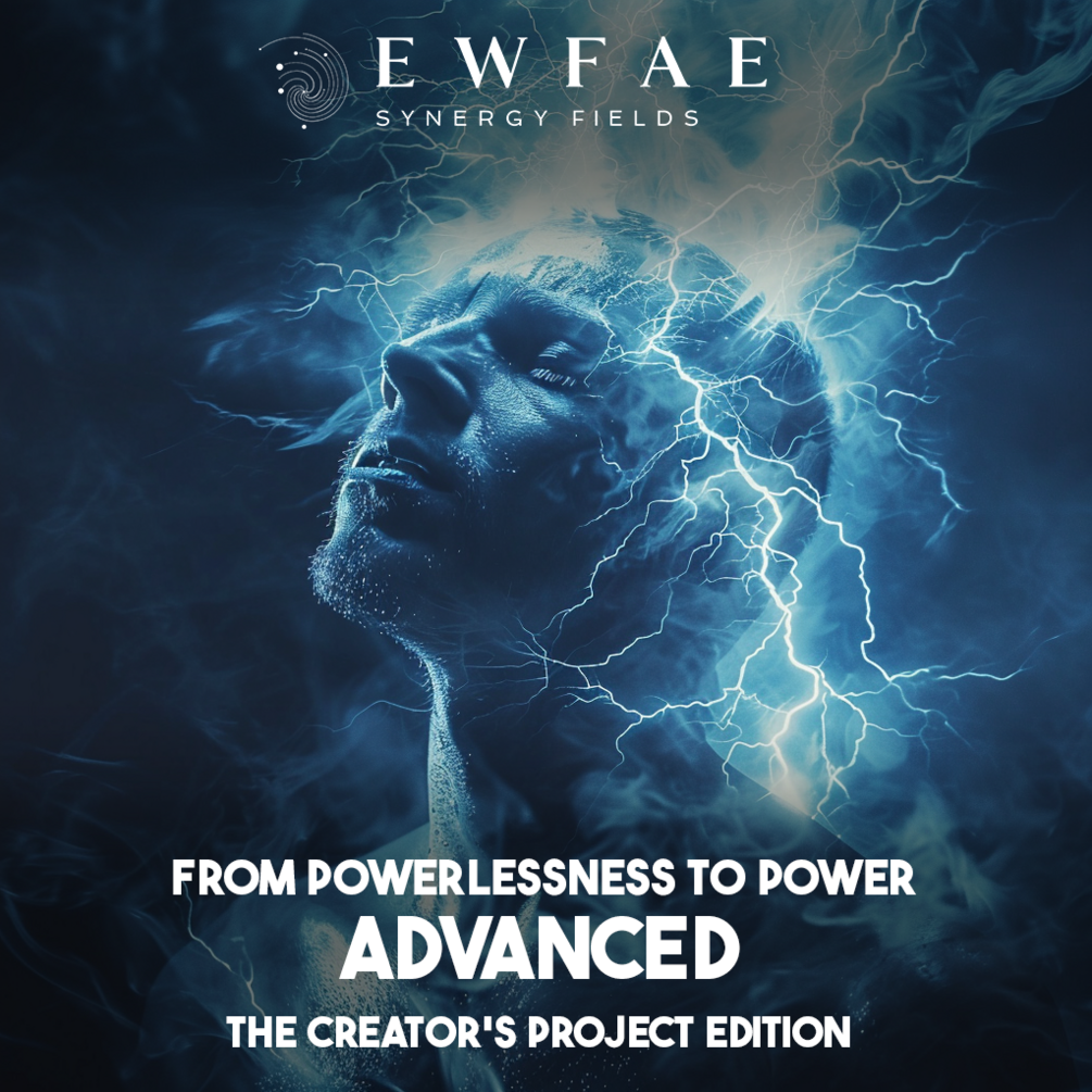 From Powerlessness, to Power Advanced (The Ceator's Project Edition)