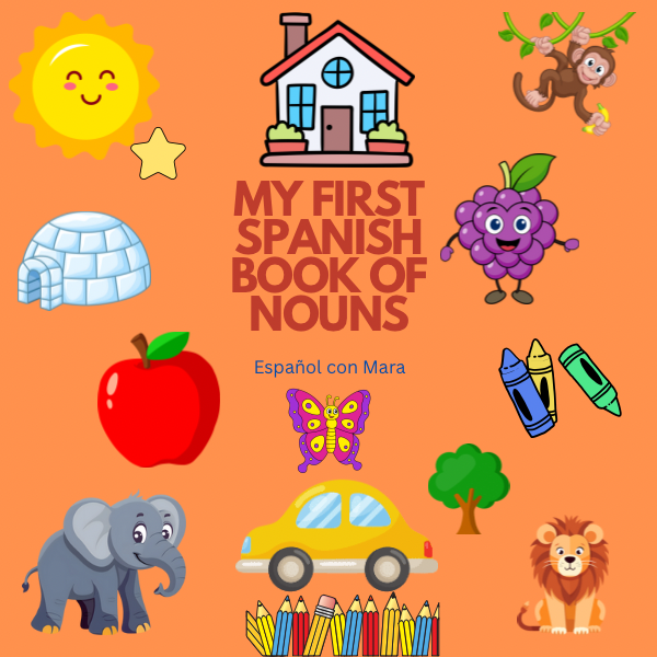 My First Spanish book of Nouns colouring book