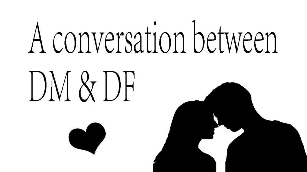 DM & DF conversation extended May 2022