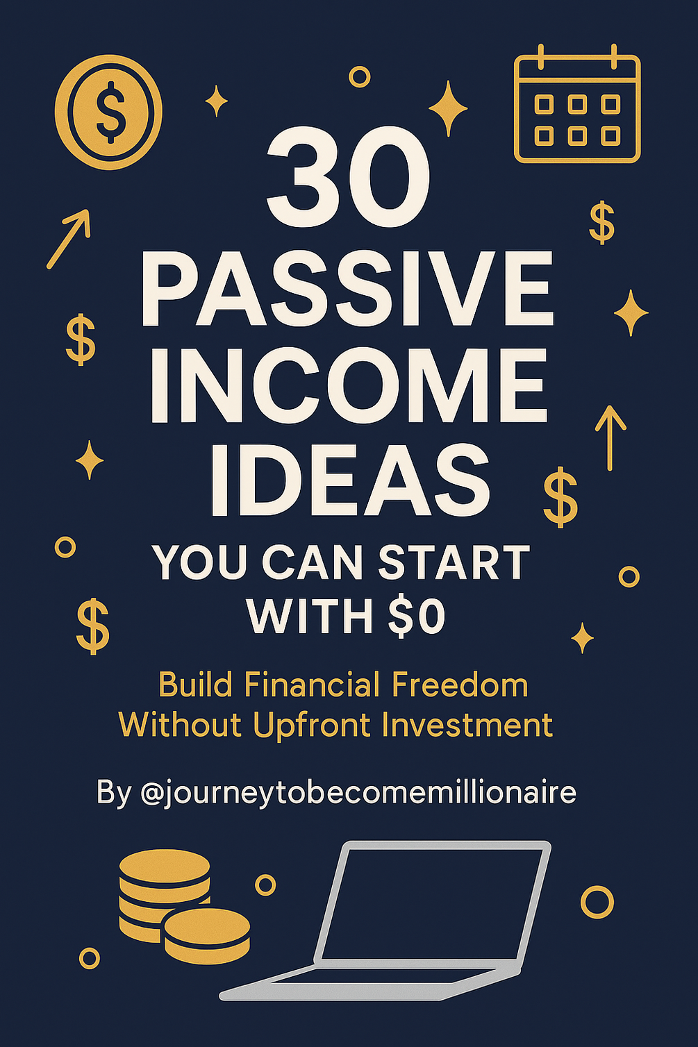 30 Passive Income Ideas You Can Start With $0