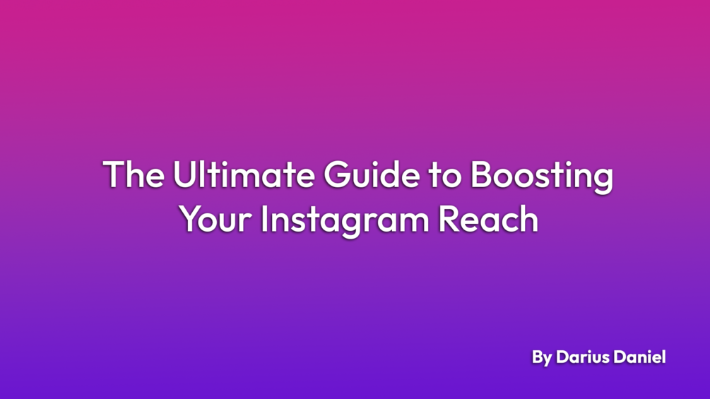 The Ultimate Guide to Boosting Your Instagram Reach - When to Post