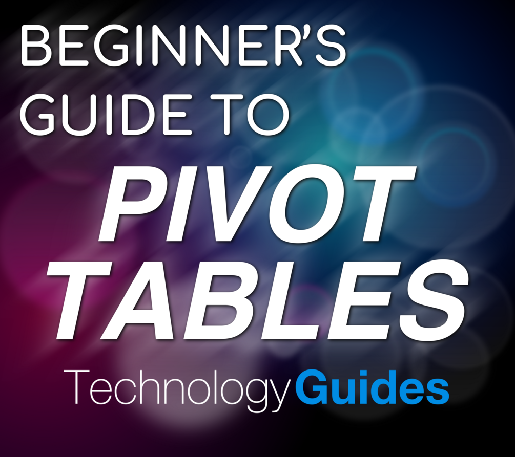 How to Use Pivot Tables in Excel - A Beginner's Guide