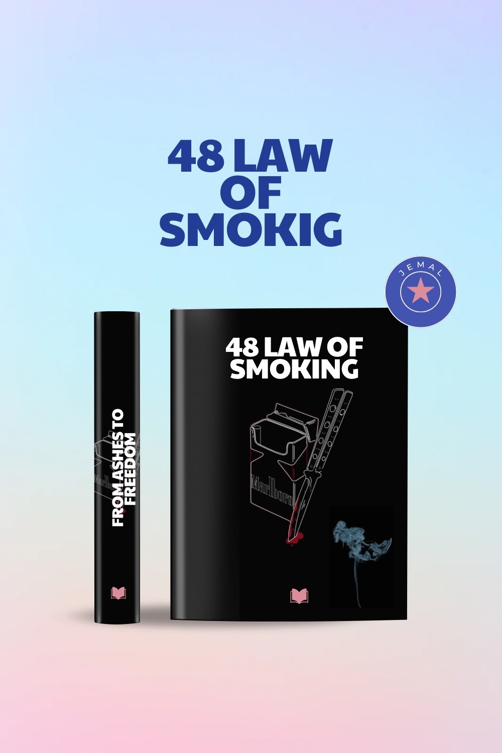 48 Laws of Smoking: From Ashes to Freedom"