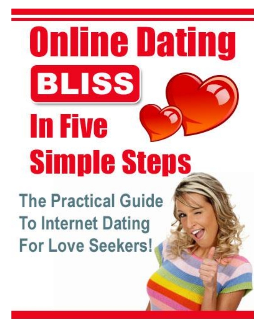 ONLINE DATING BLISS IN 5 SIMPLE STEPS (copy)