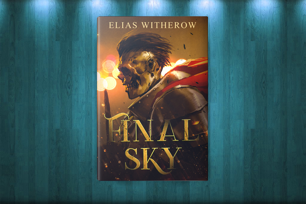 Final Sky by Elias Witherow (PDF Book)