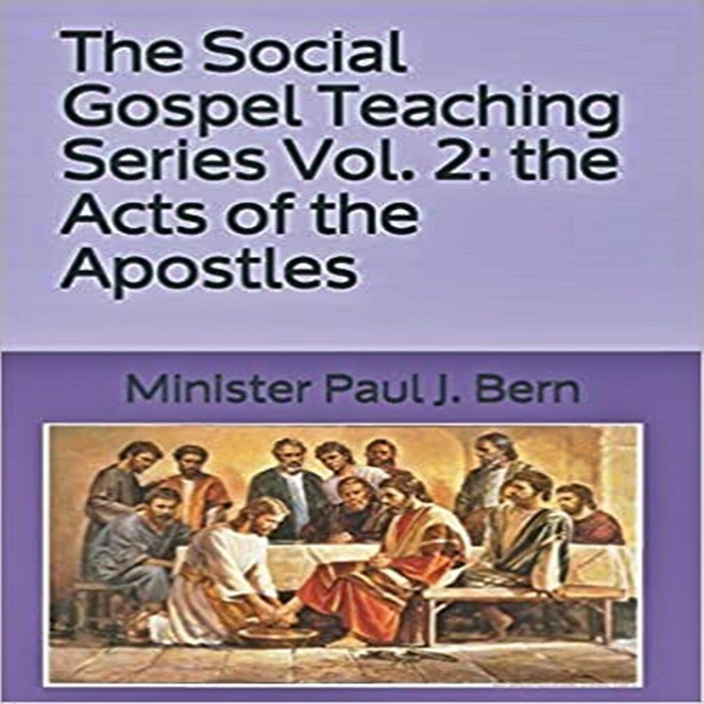 The Social Gospel Teaching Series Vol. 2: the Acts of the Apostles